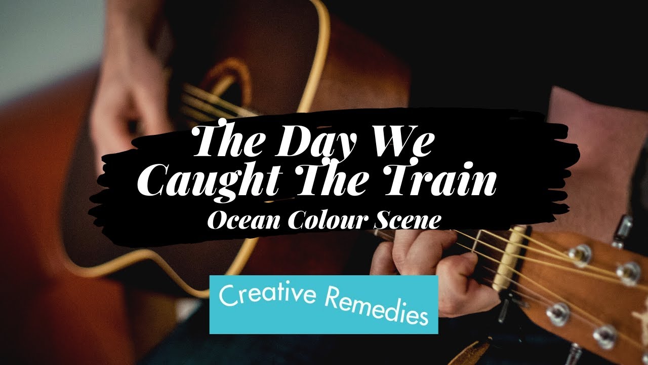 🎸Music Monday 🎸 Dave teaches us 'The Day We Caught The Train' by Ocean ...