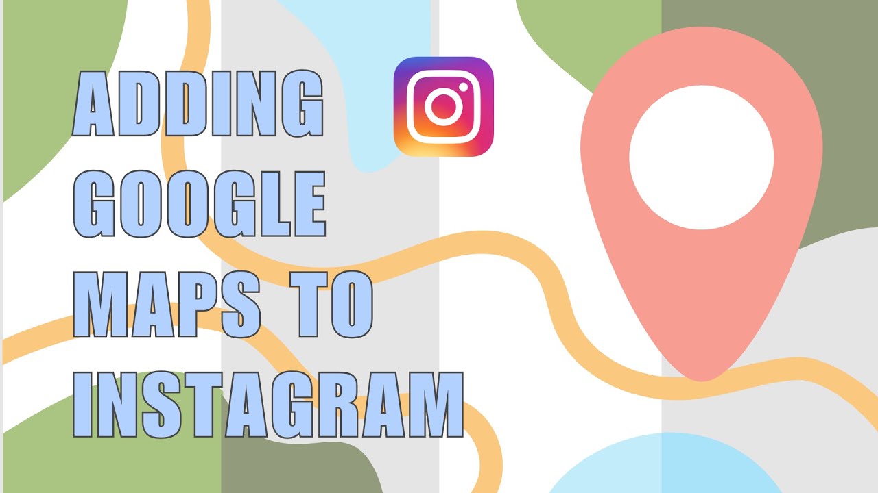 [NEW UPDATE] PRO HACKS: How To Add Google Maps Location To Instagram ...