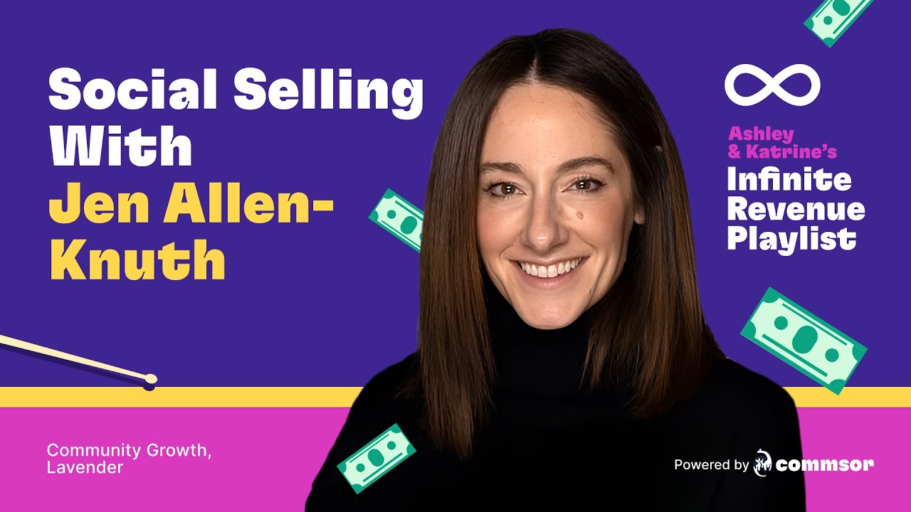 The Art of Social Selling: Finding Your Authentic Voice with Jen Allen ...
