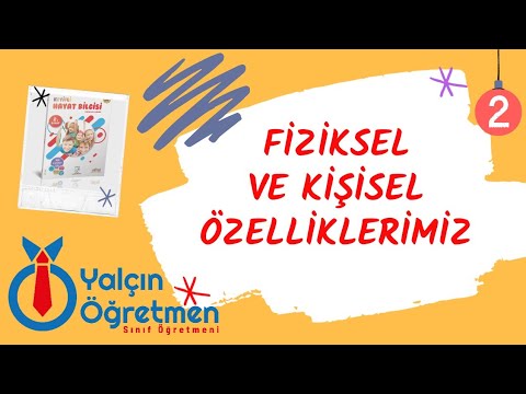 2. Sınıf Hayat Bilgisi | Fiziksel ve Kişisel Özelliklerimiz