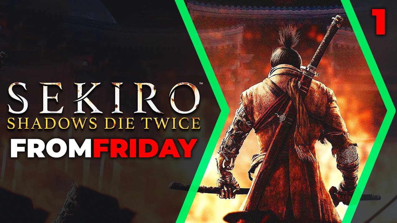 Sekiro Gameplay - FromFriday - Ep. 1 - YouTube
