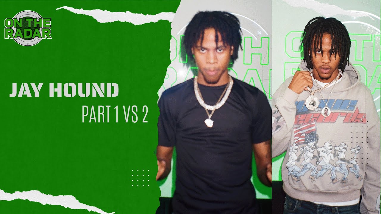 Jay Hound "On The Radar" Freestyle Part 1 VS 2 - YouTube