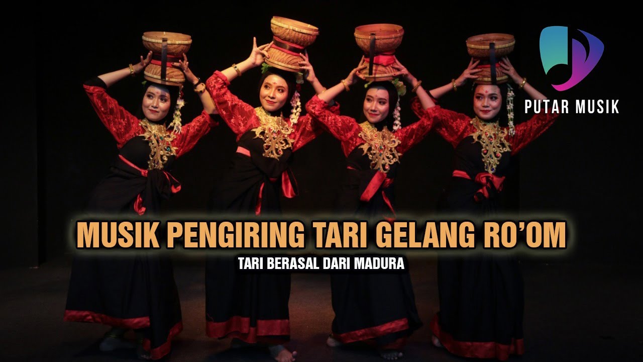 PUTAR MUSIK - TARI GELANG RO'OM - YouTube