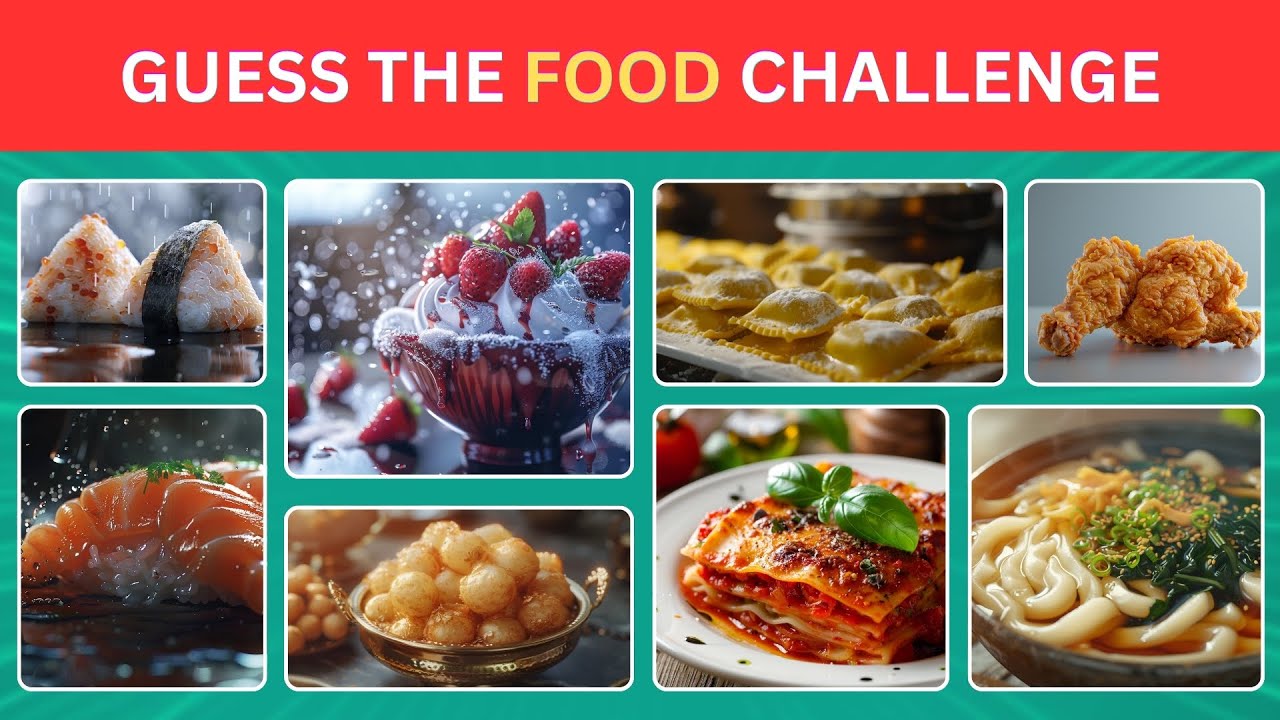 Guess the Food Challenge: can you name all these dishes? - YouTube