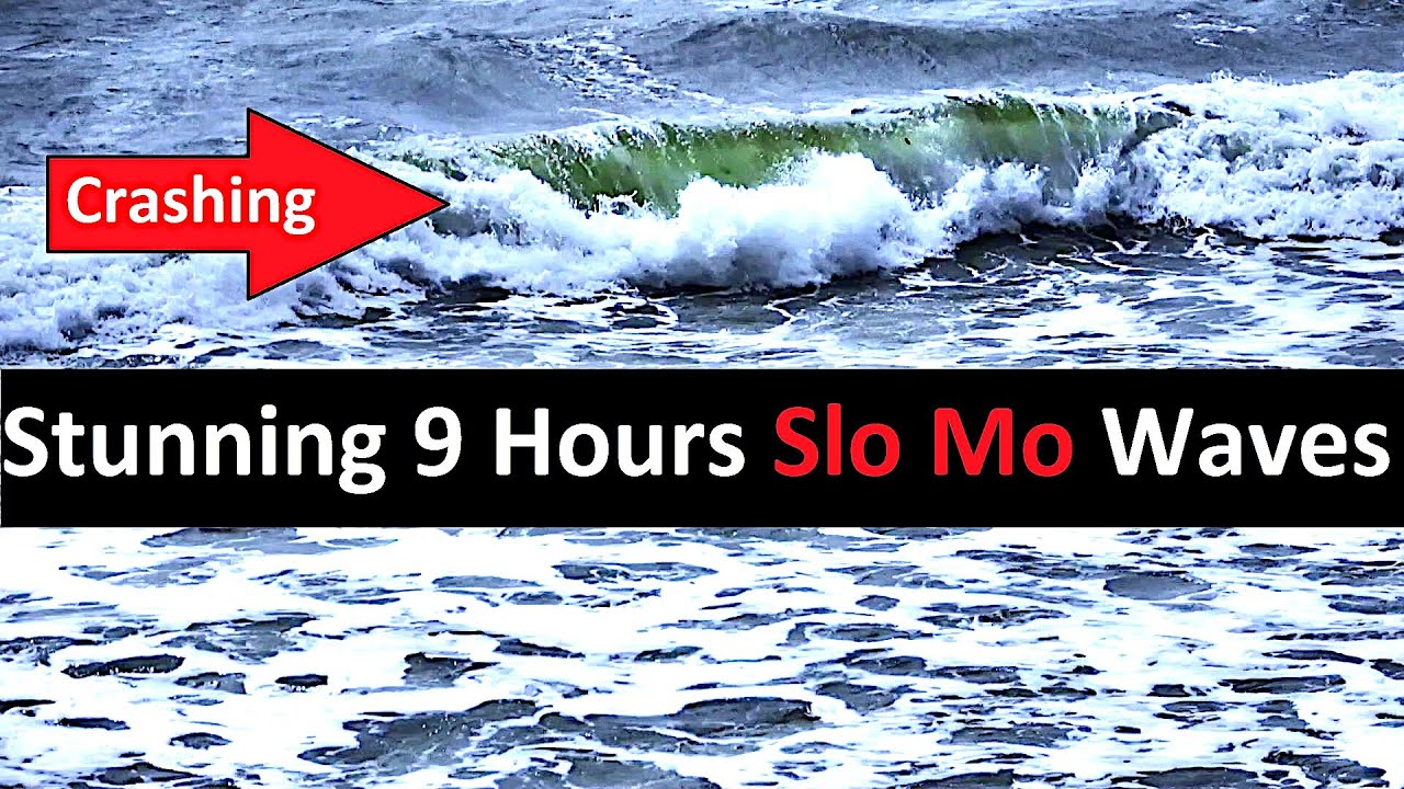 Stunning 9 Hours Of Slow Motion Ocean Waves Relaxation Video - YouTube ...