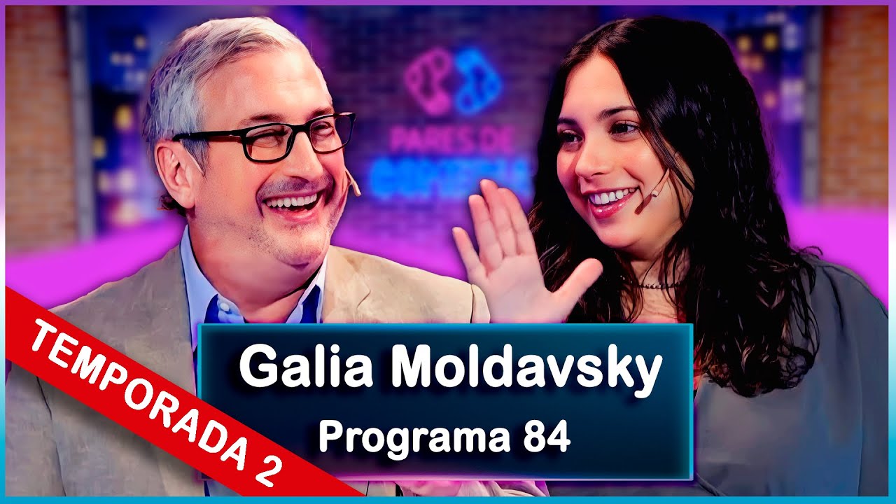 Pares de Comedia | #84 | Galia Moldavsky - YouTube