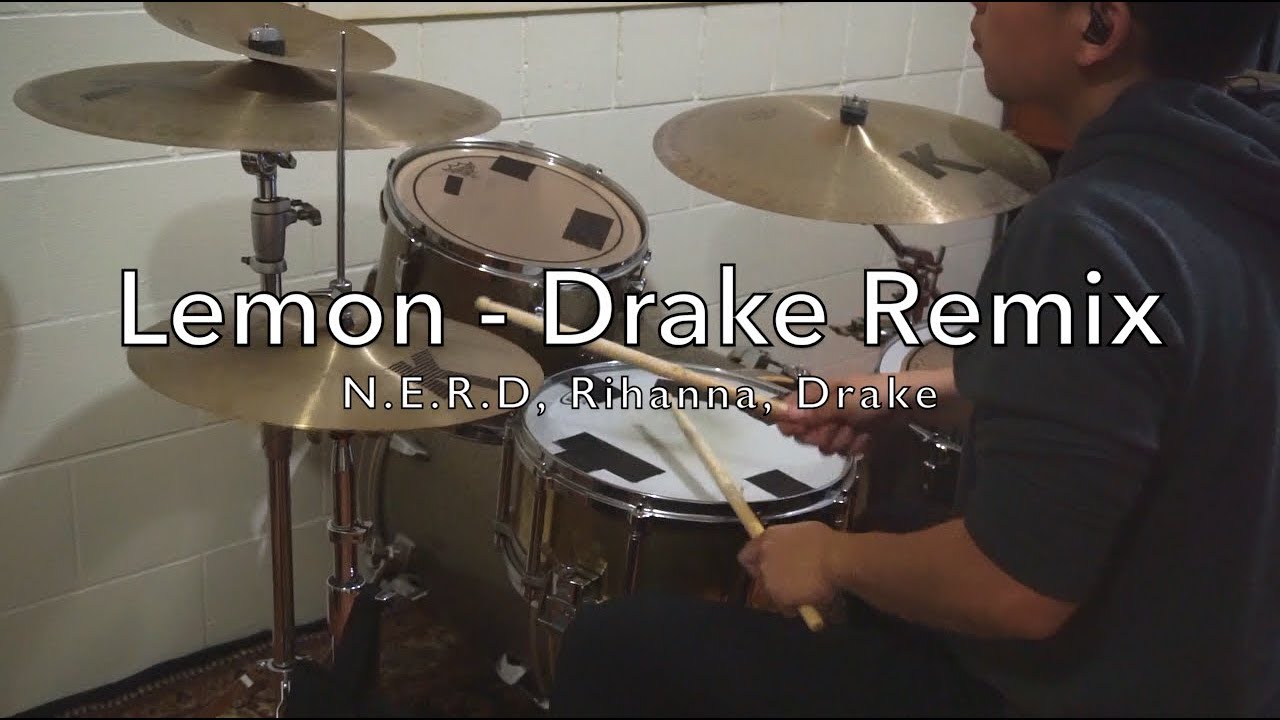 N.E.R.D, Rihanna ft. Drake | Lemon - Drake Remix | Drum Cover - YouTube