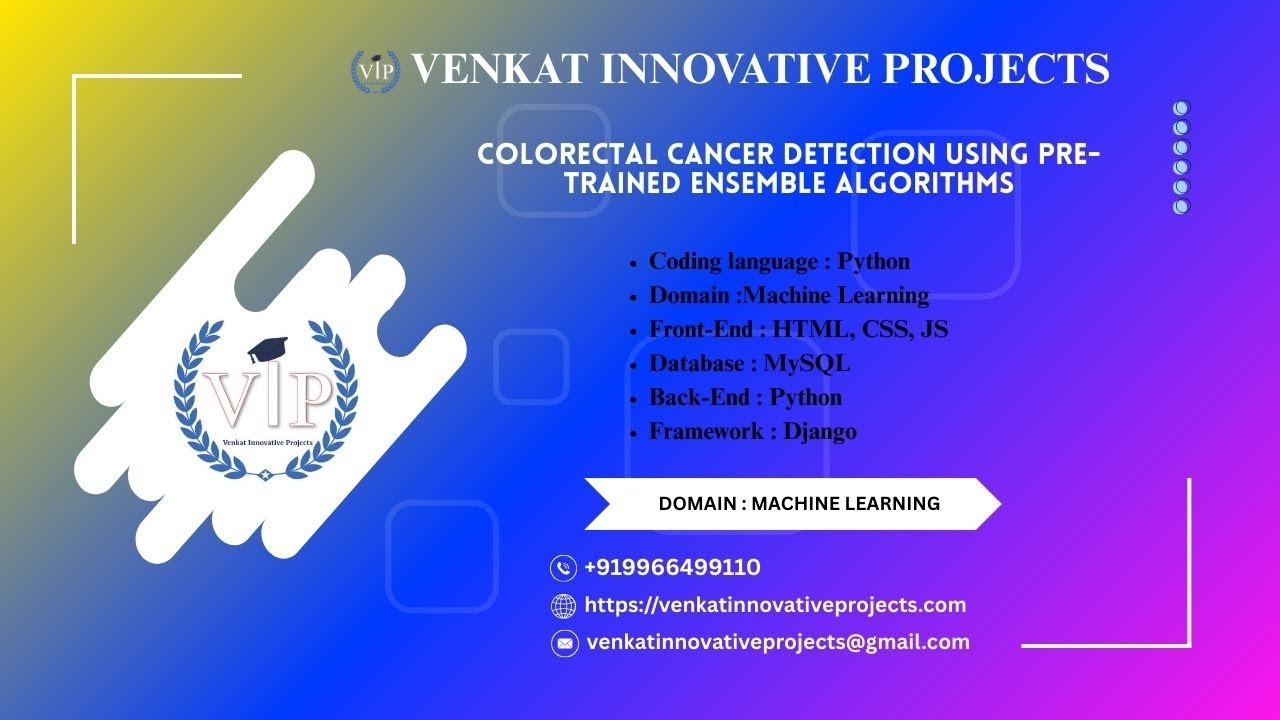 COLORECTAL CANCER DETECTION USING PRE TRAINED ENSEMBLE ALGORITHMS || VIP || JAVA PROJECTS || HYD ...