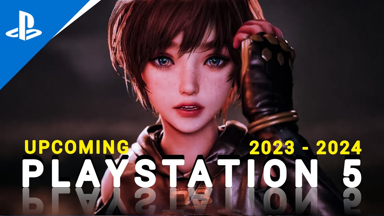 Top 10 Upcoming Playstation 5 Games In 2023-2024 - YouTube