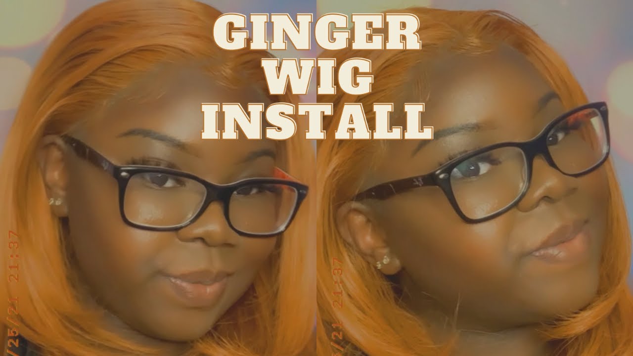 GINGER WIG INSTALL ⎸WATCH ME INSTALL THIS LACE FRONT WIG ⎸ft World New ...