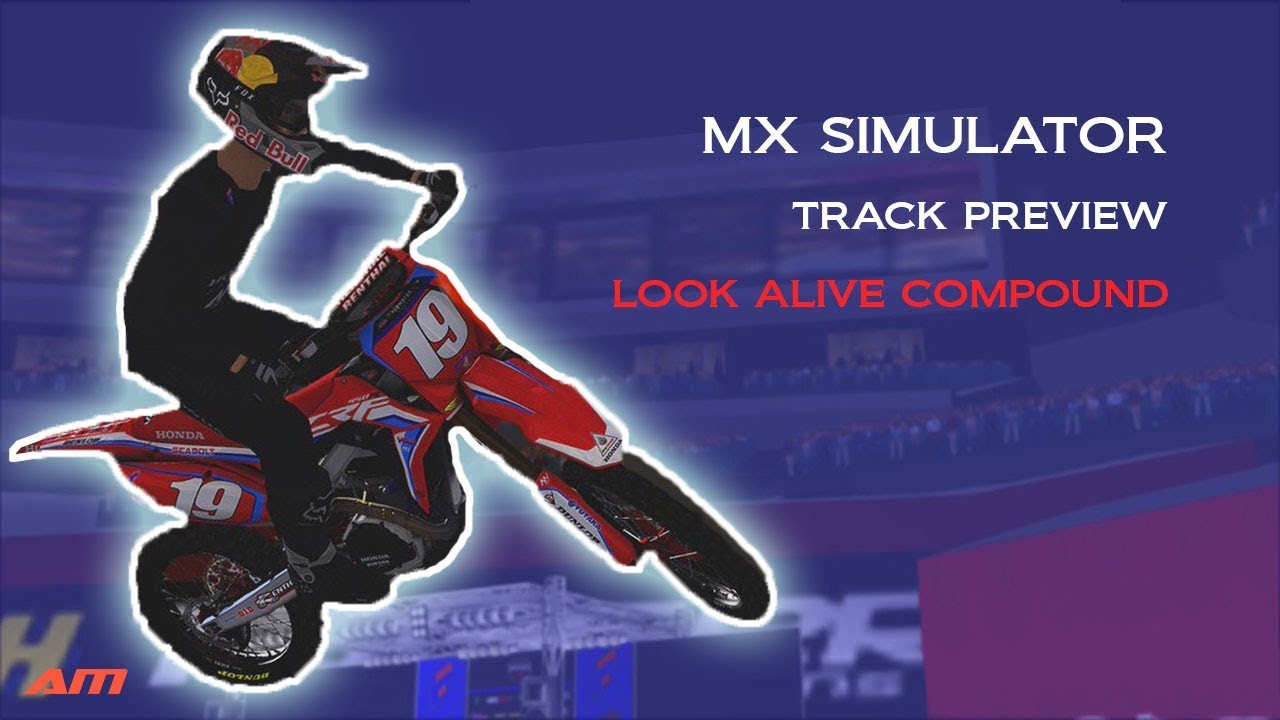 Mx Simulator | Look Alive Racing Compound | Track Preview - YouTube