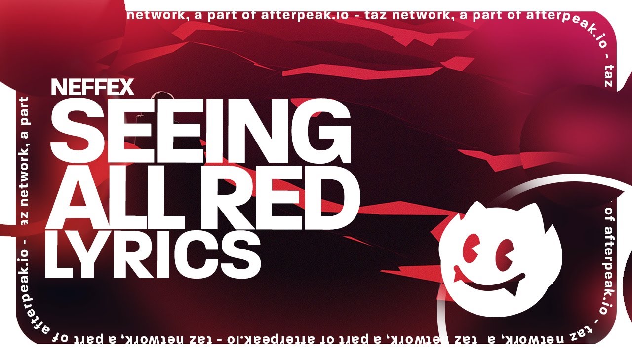NEFFEX - Seeing All Red (Lyrics) - YouTube