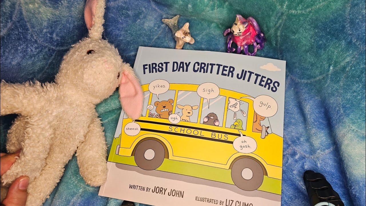 First Day Critter Jitters by Jory John (illustrated by Liz Climo) read ...