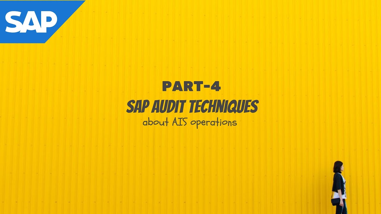 SAP Audit Session 4 | SAP AIS Operations - YouTube