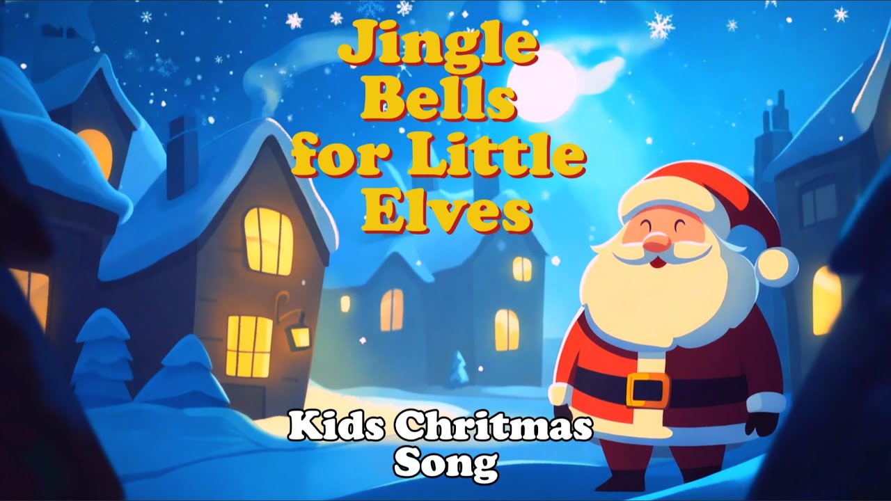 🎄 Jingle Bells for Little Elves | Fun Christmas Song for Toddlers! 🎅 ...
