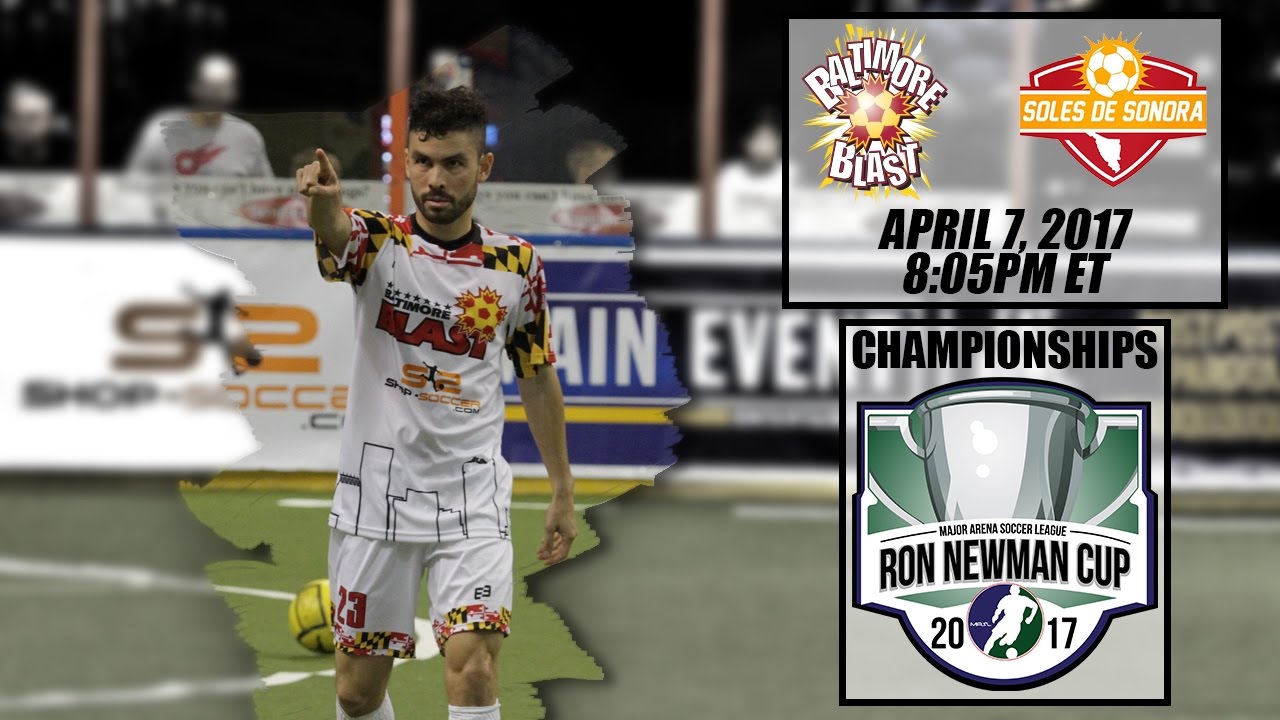 Ron Newman Cup Championship Game One - Baltimore Blast vs Soles de ...