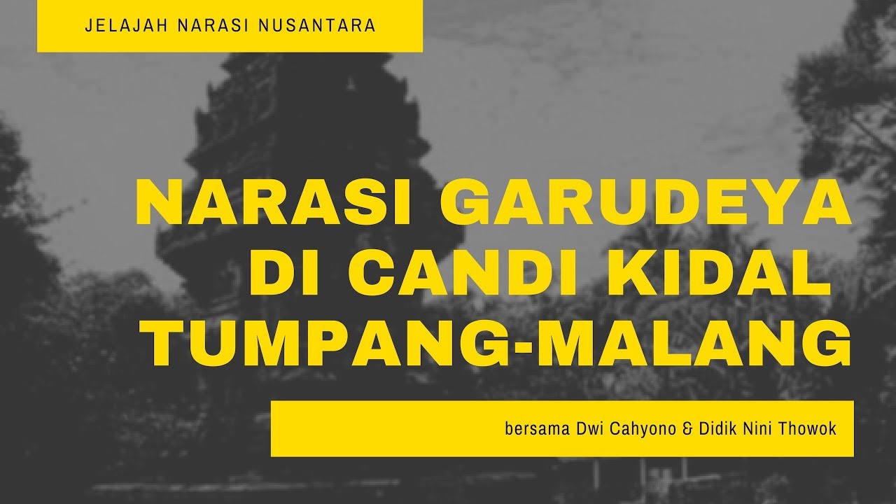 Narasi Garudeya di Relief Candi Kidal Tumpang Kab.Malang-Jatim Part 1 ...