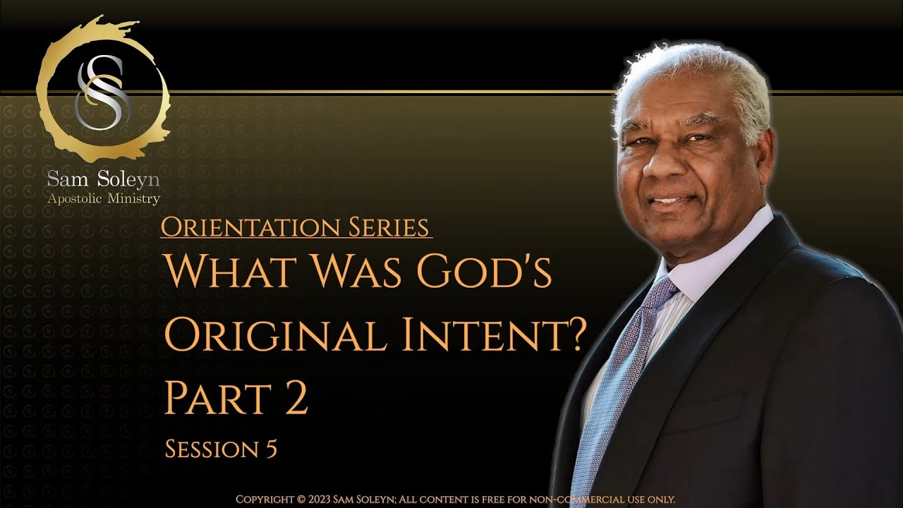 What Was God"s Original Intent? Part 2 - YouTube