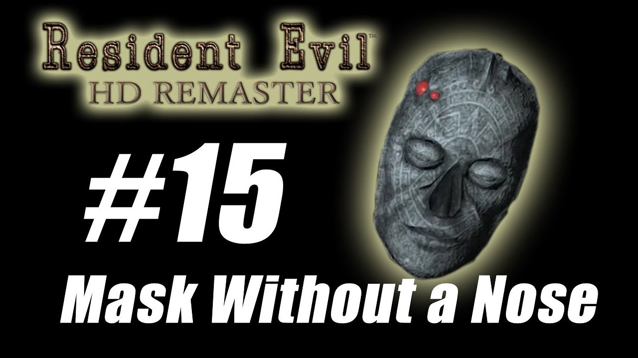 Resident Evil HD Remaster Gameplay 15 - Death Mask Without a Nose - YouTube