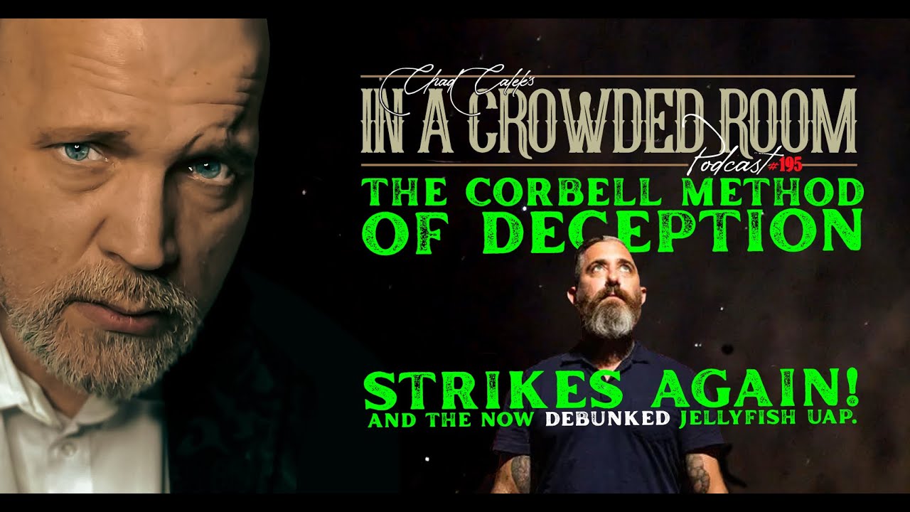 The Jeremy Corbell Method of Deception and the DEBUNKING of the ...