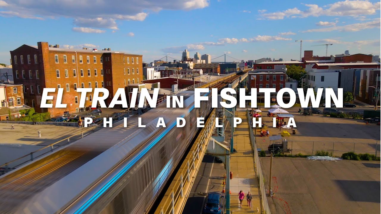 EL TRAIN IN FISHTOWN PHILADELPHIA - YouTube