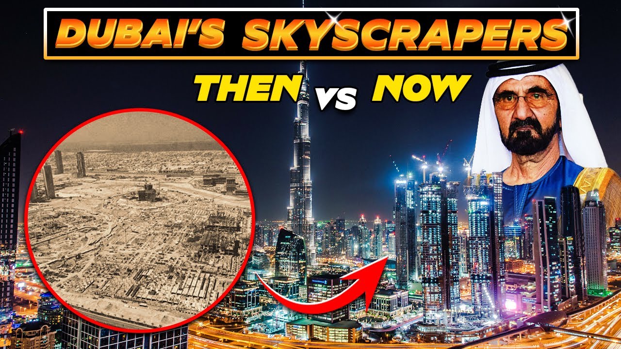 Evolution of Dubai's Skyscrapers: Then vs Now - YouTube