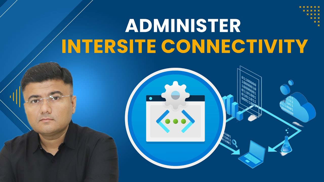 AZ-104: Administer Intersite Connectivity | Microsoft Azure ...