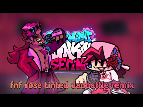 Rose tinted remix dadbattle ost no misses#fnf#fnfmods#fridaynightfunkin ...