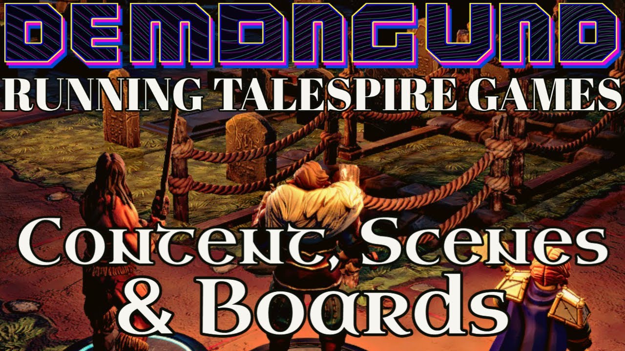 How to Run a Game in TaleSpire - Part 1 - Content, Scene Mapping ...