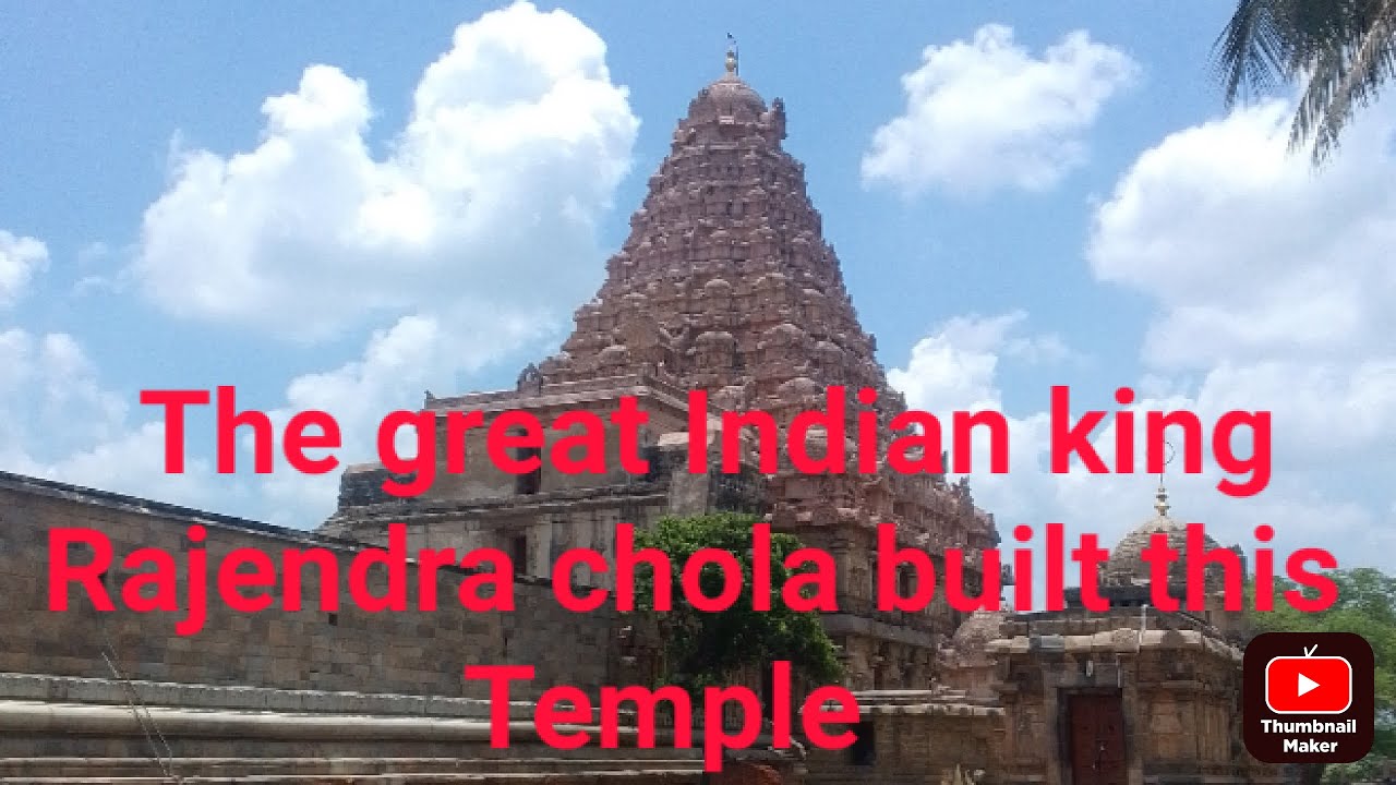 The great Indian king Rajendra chola built this temple - YouTube