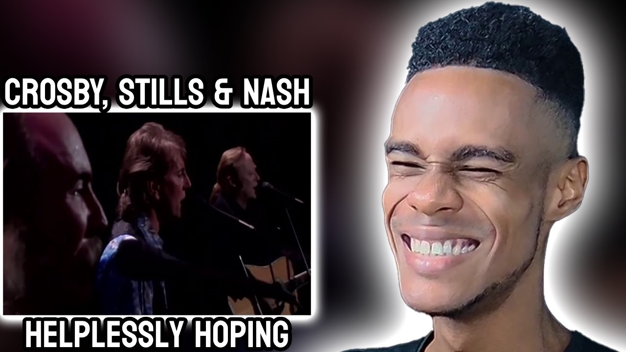 Crosby, Stills & Nash - Helplessly Hoping (LIVE) | REACTION - YouTube