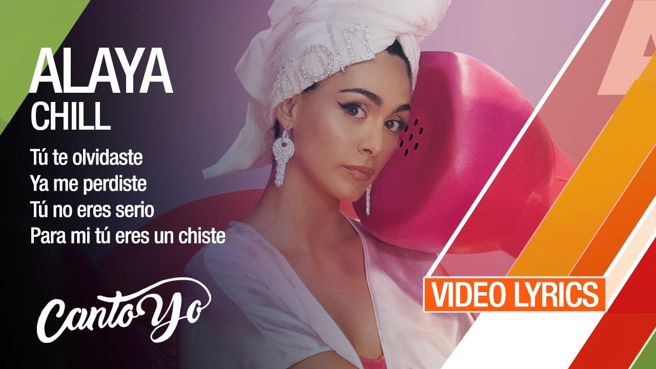 Alaya - Chill (Lyrics + Español) Video Oficial - YouTube