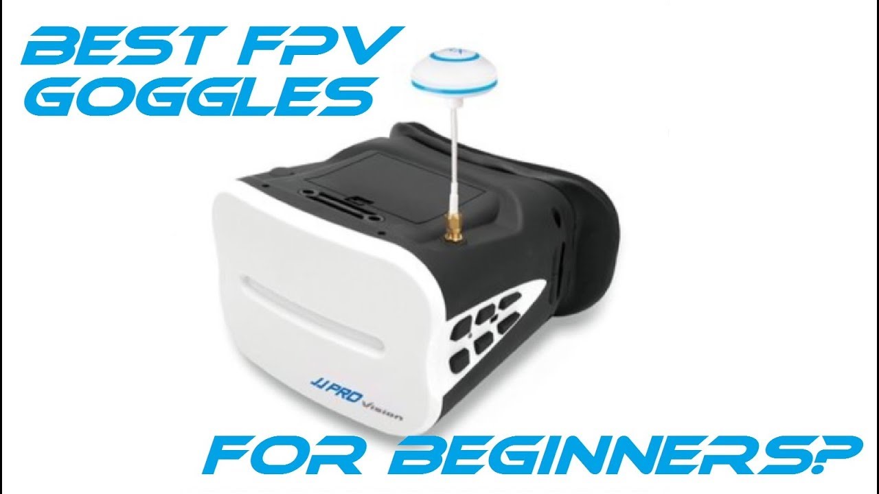 Best Beginner FPV Goggles? | JJPRO FPV Goggles Review - YouTube