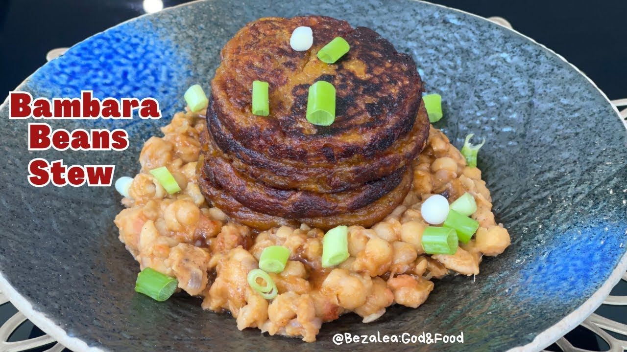 BAMBARA Beans STEW and TATALE/Plantain Pancakes ~Healthy African Food ...