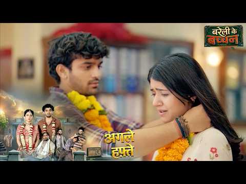 Bareilly Ke Bachchan New Promo 4th July 2026 | Today Episode
