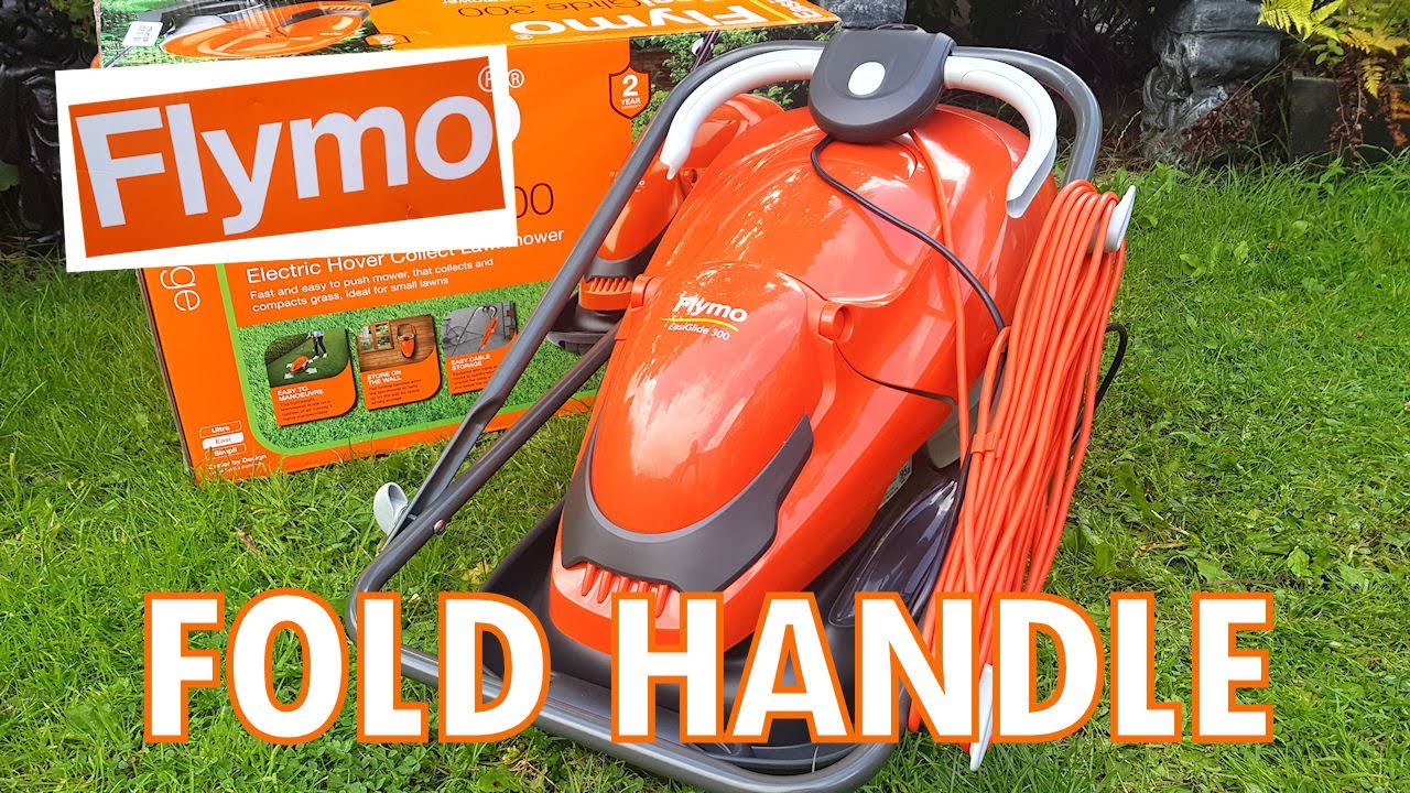 FLYMO EASIGLIDE 300 LAWNMOWER | HOW TO FOLD THE HANDLE - YouTube