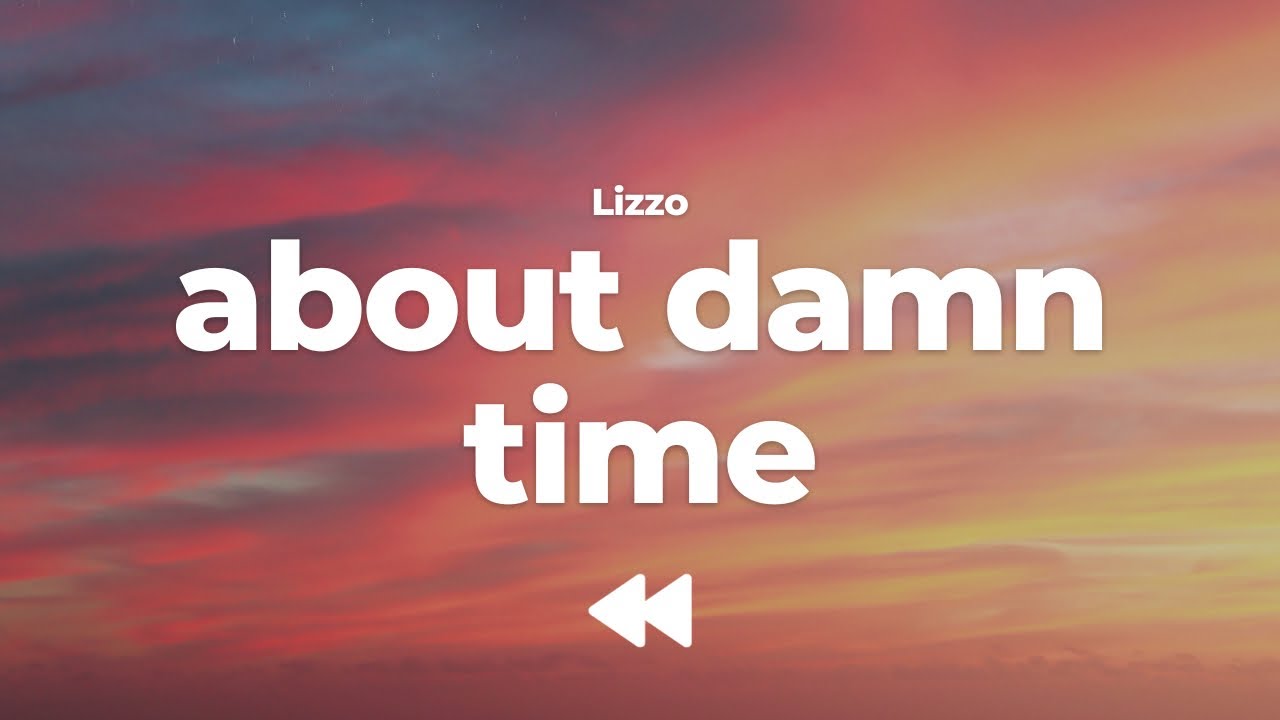 Lizzo - About Damn Time (Clean) | Lyrics - YouTube