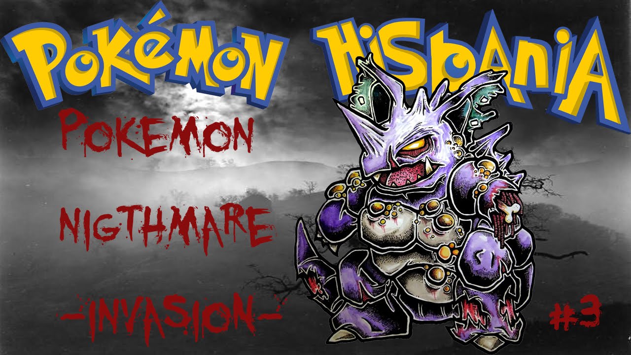 Pokémon nightmare -invasion- Capitulo 3 [Pokémon Hispania] - YouTube