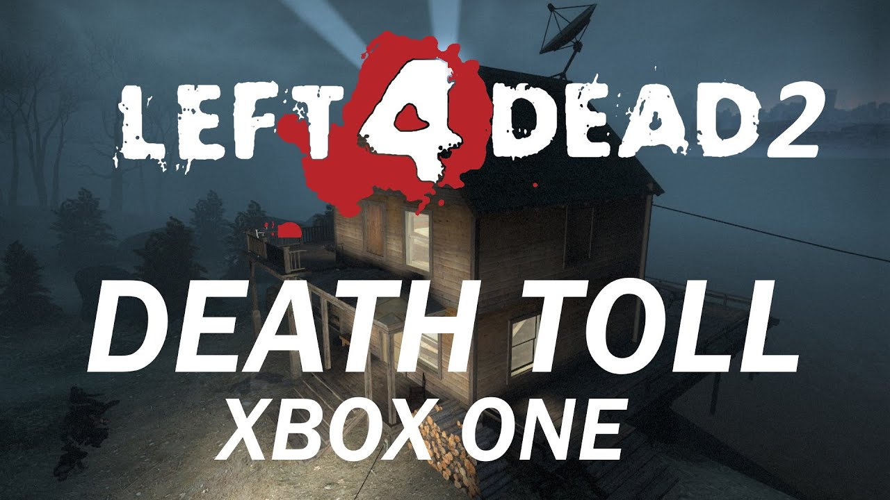 Left 4 Dead 2 - Death Toll (DLC / Xbox One) - YouTube
