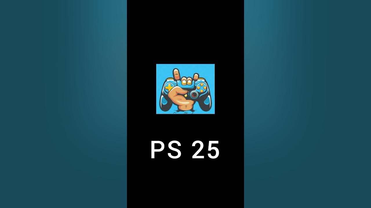 ps-25-youtube