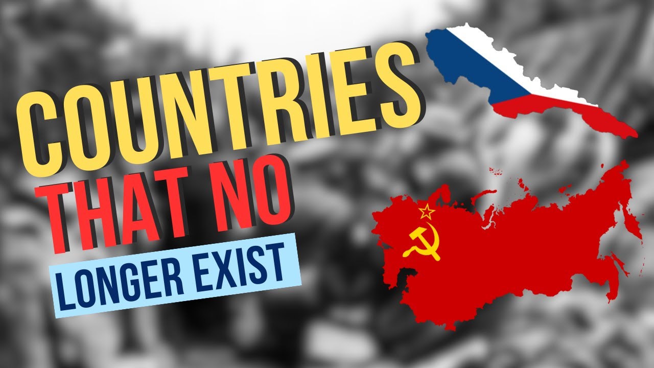 Countries That No Longer Exist: A Journey Through History - YouTube