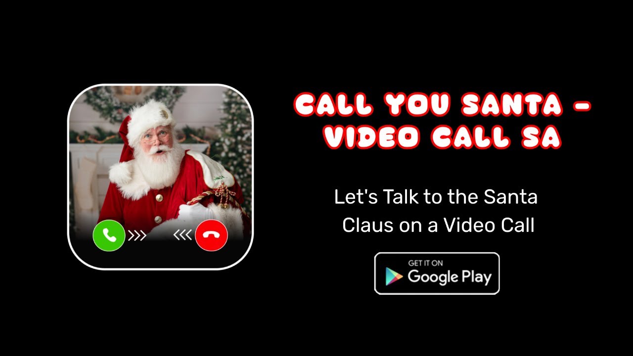 Call you Santa Video Call Sa only Video App promo - YouTube