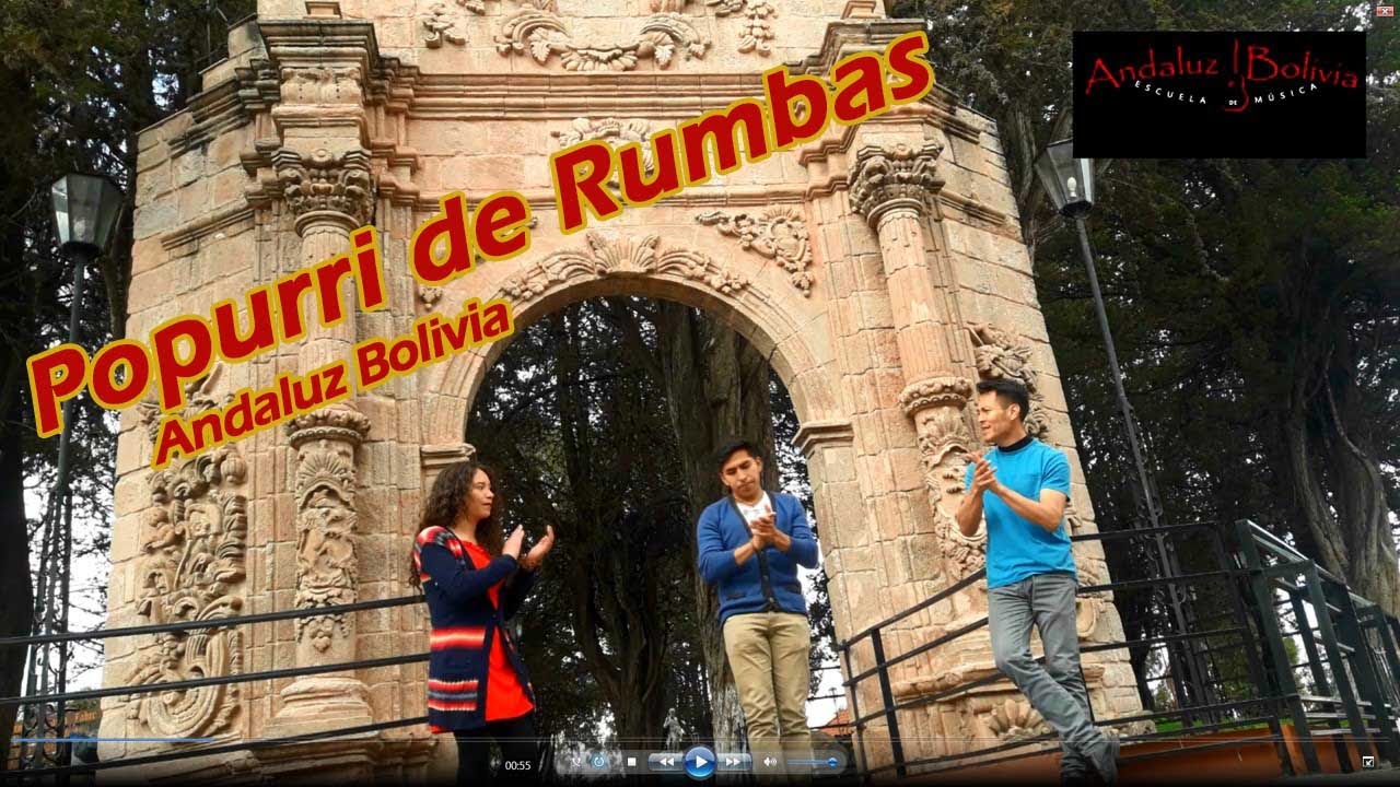 Andaluz Bolivia/Popurri Rumbas Flamencas/Raya Real - YouTube