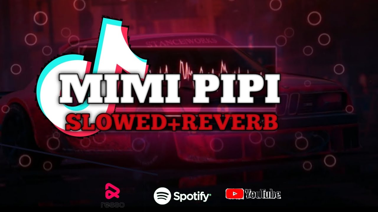 PIPI PIPI CUMA PIPI SOUND TIK TOK KANE SLOWED+REVERB TERBARU 2024 - YouTube