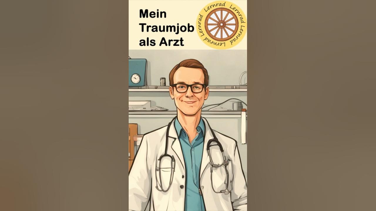 Learn German - Hören und Sprechen I Mein Traumjob als Arzt I Deutsch ...