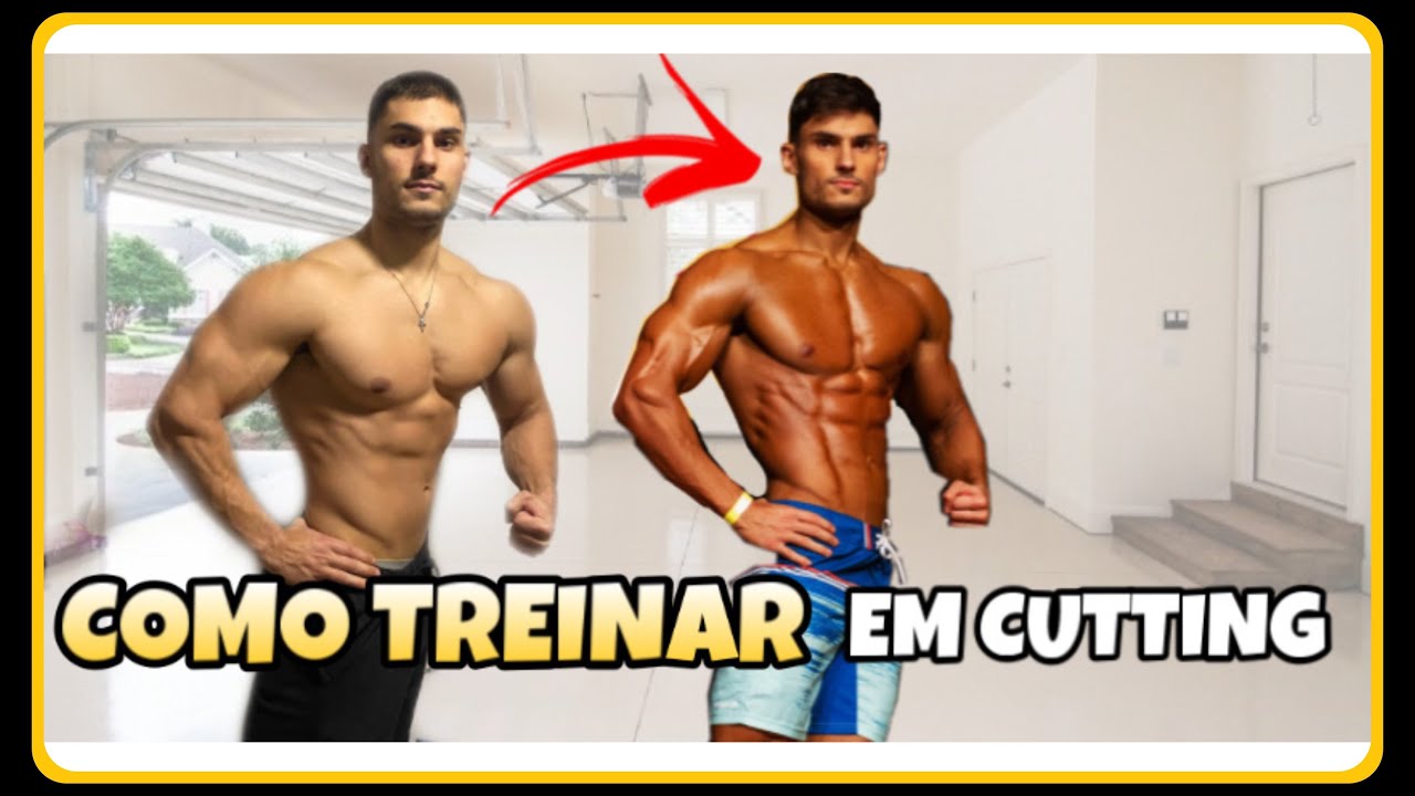 COMO DEVE SER O TREINO NO CUTTING? - Fisiculturismo Natural - YouTube
