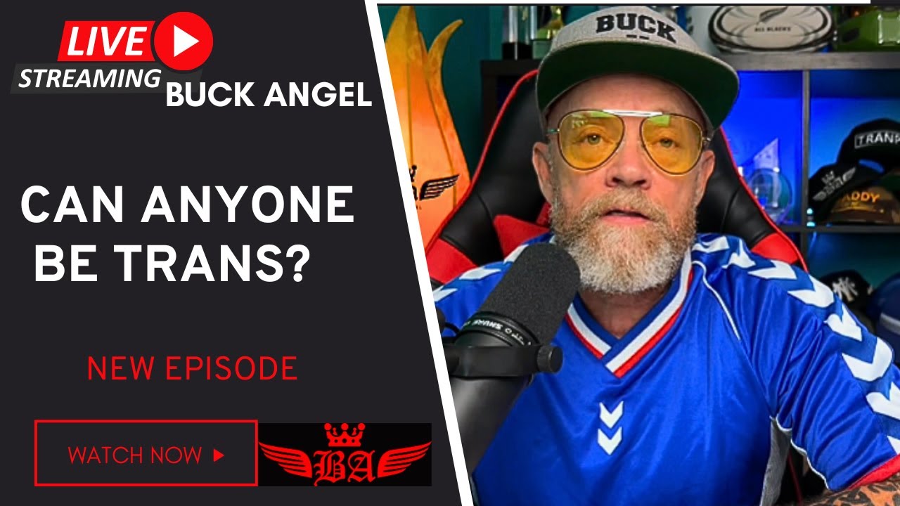 Buck U Live: Can anyone be Trans? - YouTube