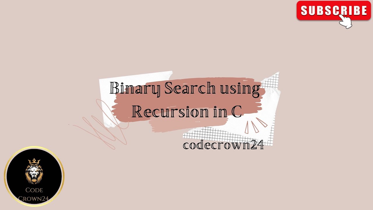 "Binary Search using Recursion in C" - YouTube