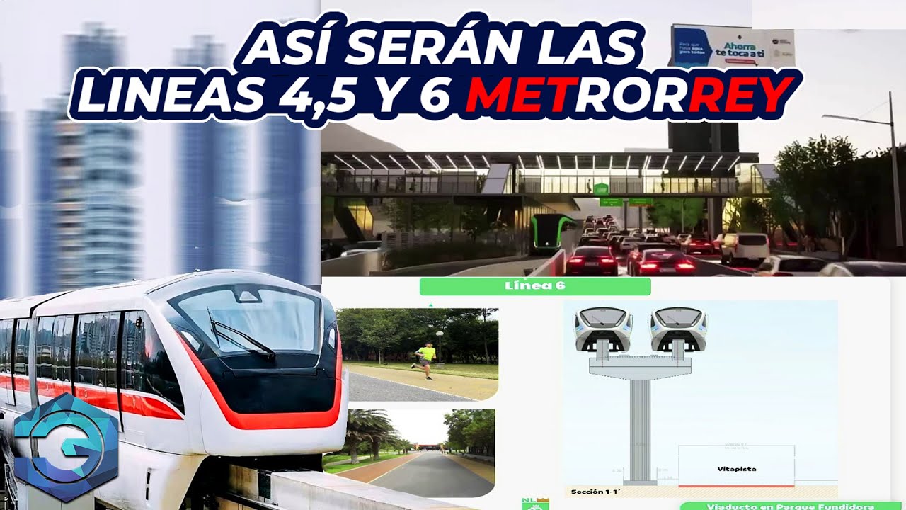 Así serán las Lineas 4,5 y 6 del Metro de Monterrey - YouTube