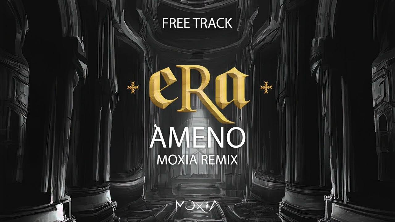 Era - Ameno (Moxia Techno Remix) [FREE DOWNLOAD] - YouTube